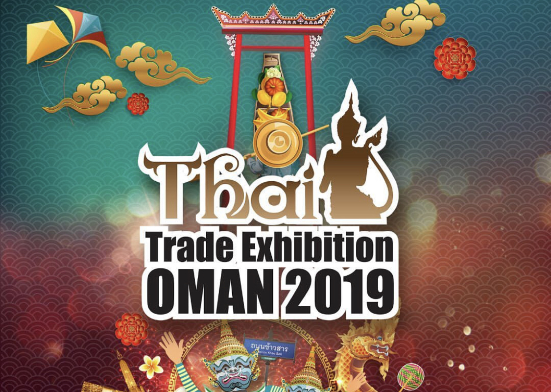Here's why you shouldn’t miss the Thai Trade Exhibition in Oman - The ...