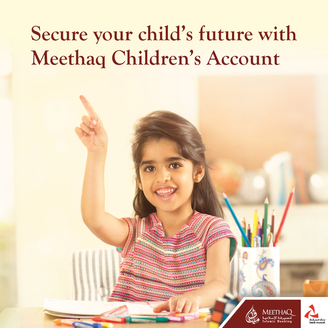 Meethaq children savings account a suitable choice to enhance savings ...